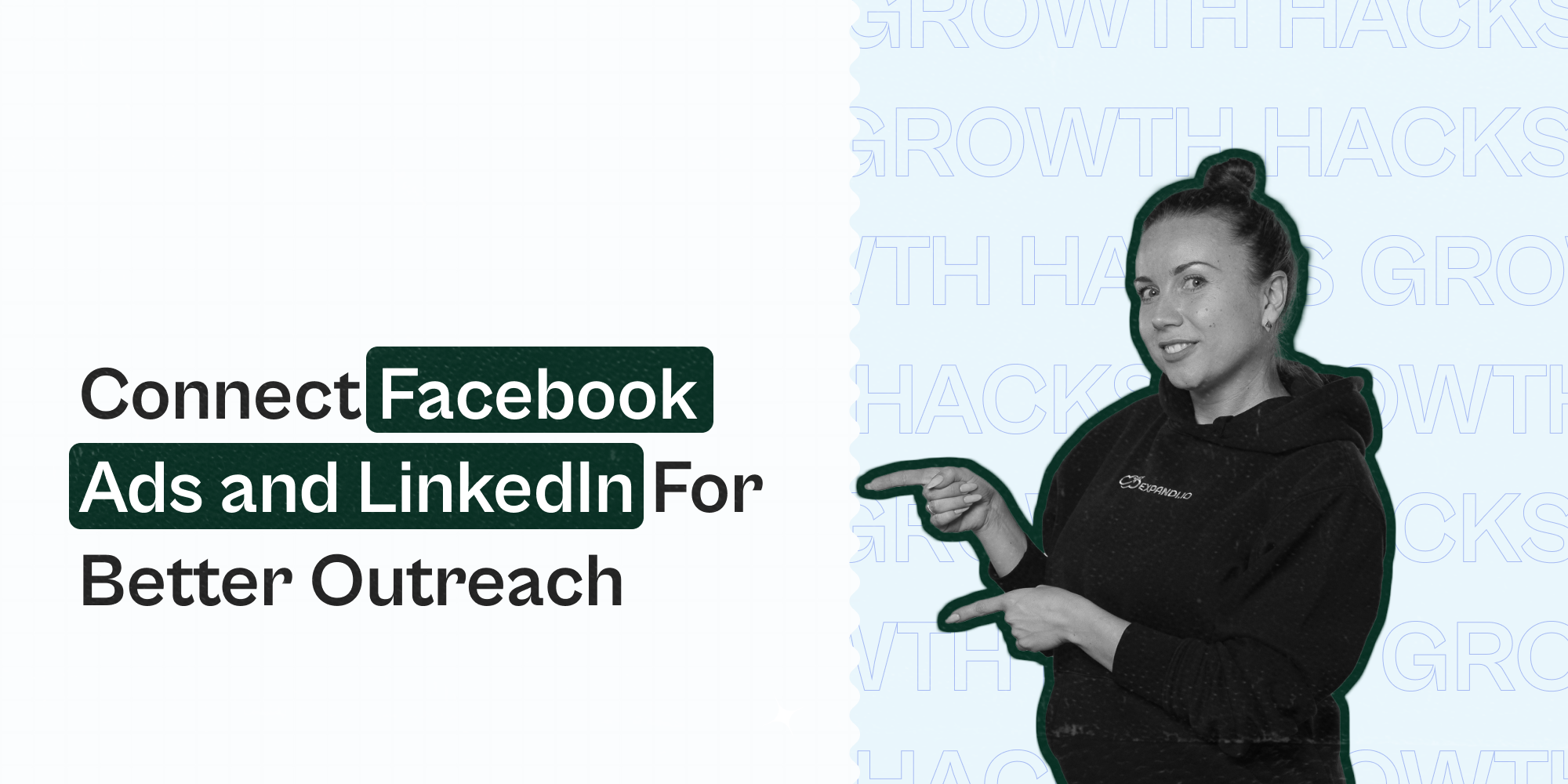 Connect Facebook Ads and LinkedIn for Better Outreach - Expandi - Expandi