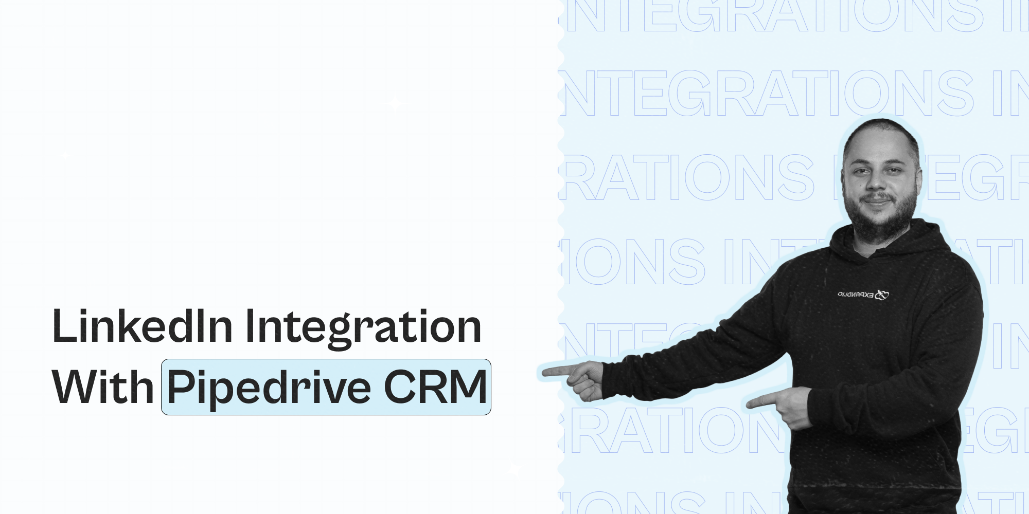 LinkedIn Integration With Pipedrive CRM Using No-code Tools - Expandi