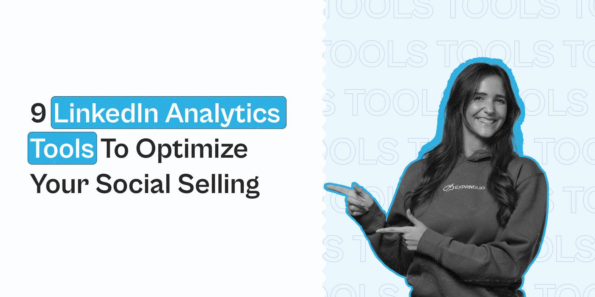 9 LinkedIn Analytics Tools To Optimize Your Social Selling - Expandi ...