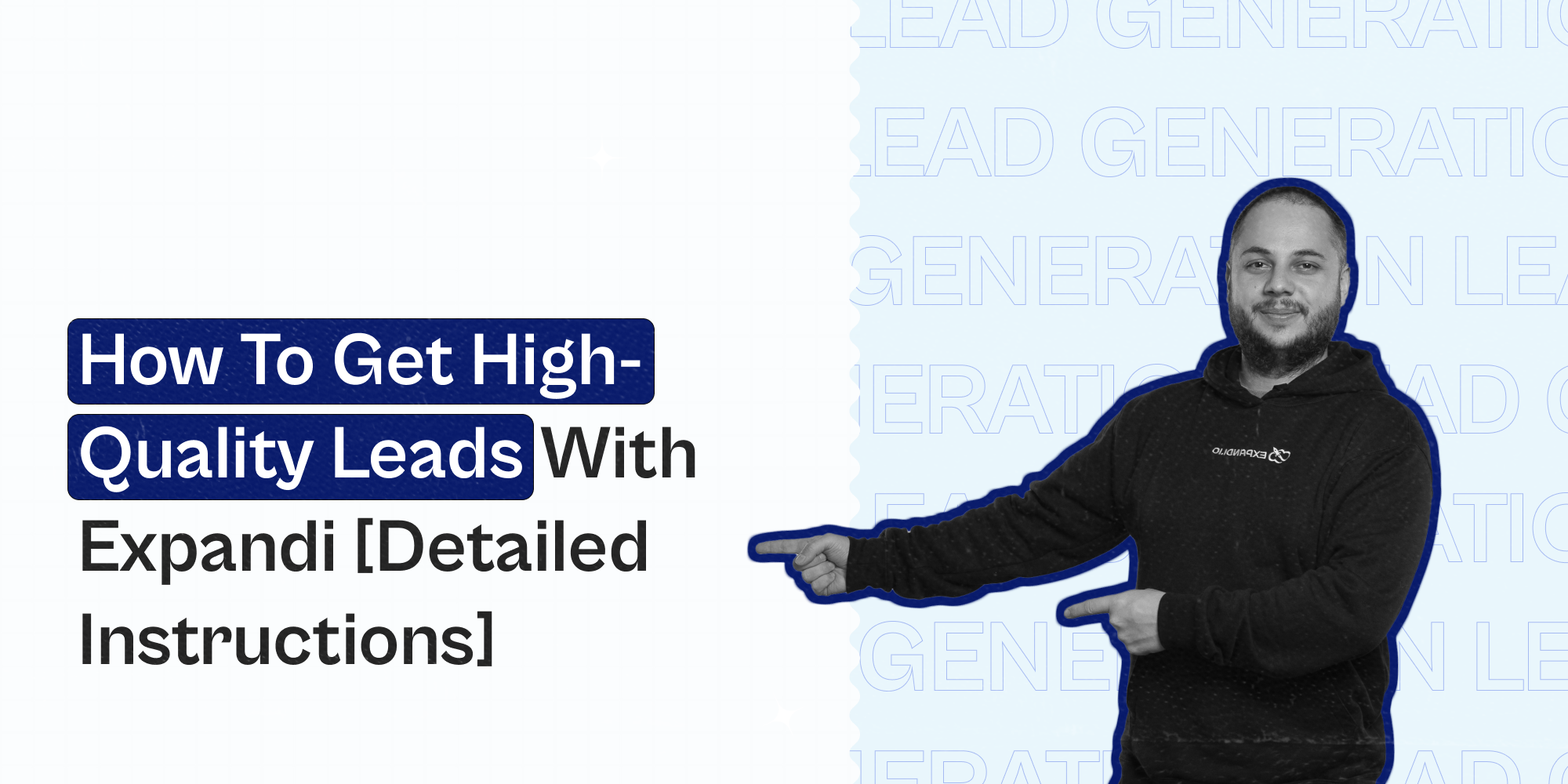 Lead Generation — How To Get High-Quality Leads With Expandi [Detailed ...