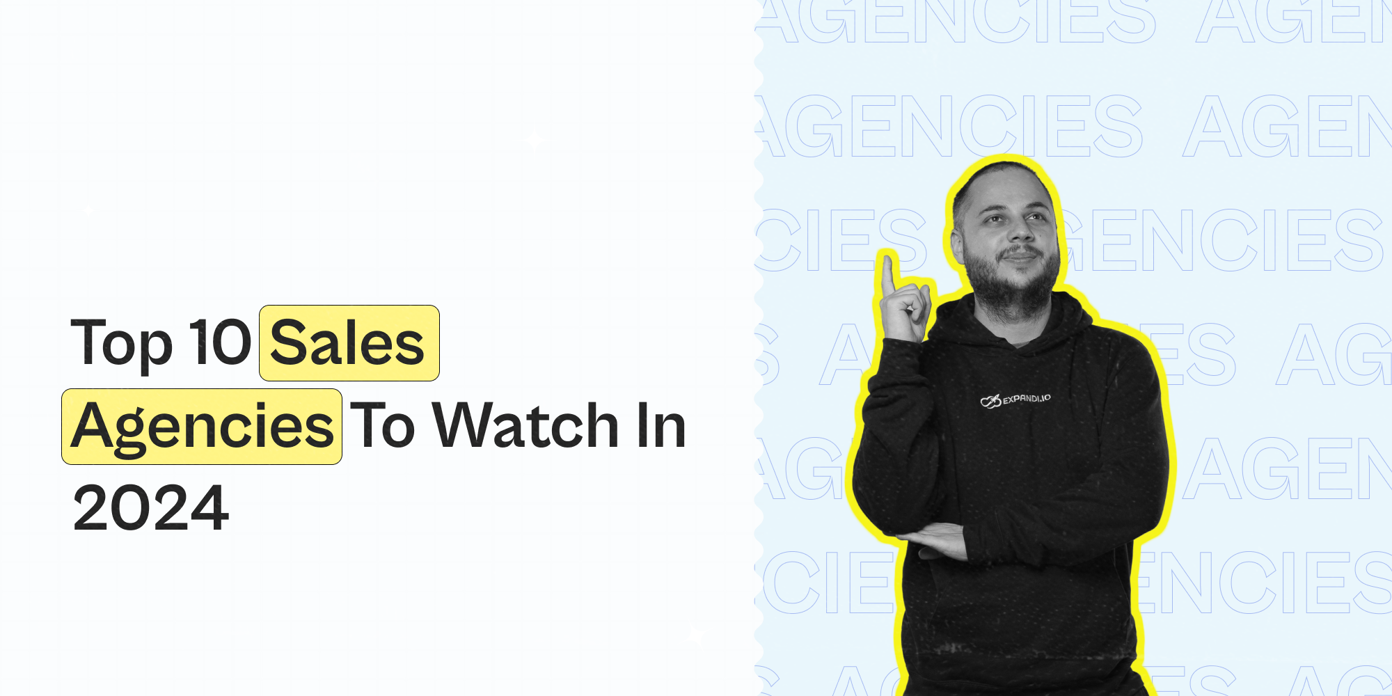 Top 10 Sales Agencies to Watch in 2024 - Expandi