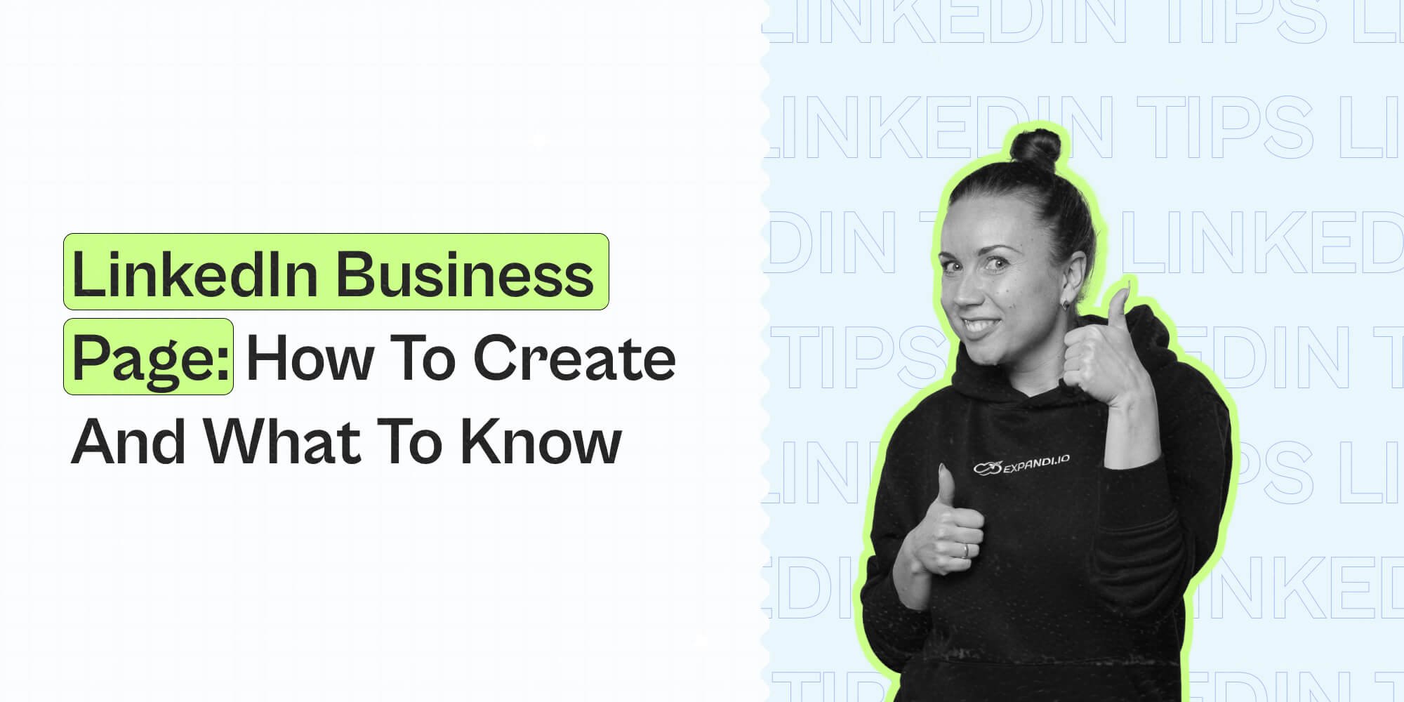 LinkedIn Business Page: How To Create And What To Know - Expandi