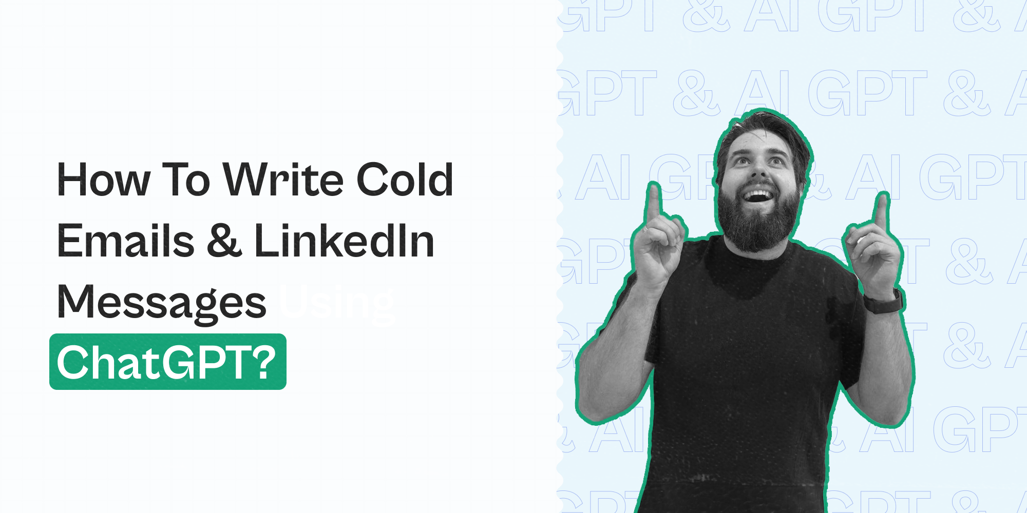 How To Write Cold Emails & LinkedIn Messages Using ChatGPT? - Expandi