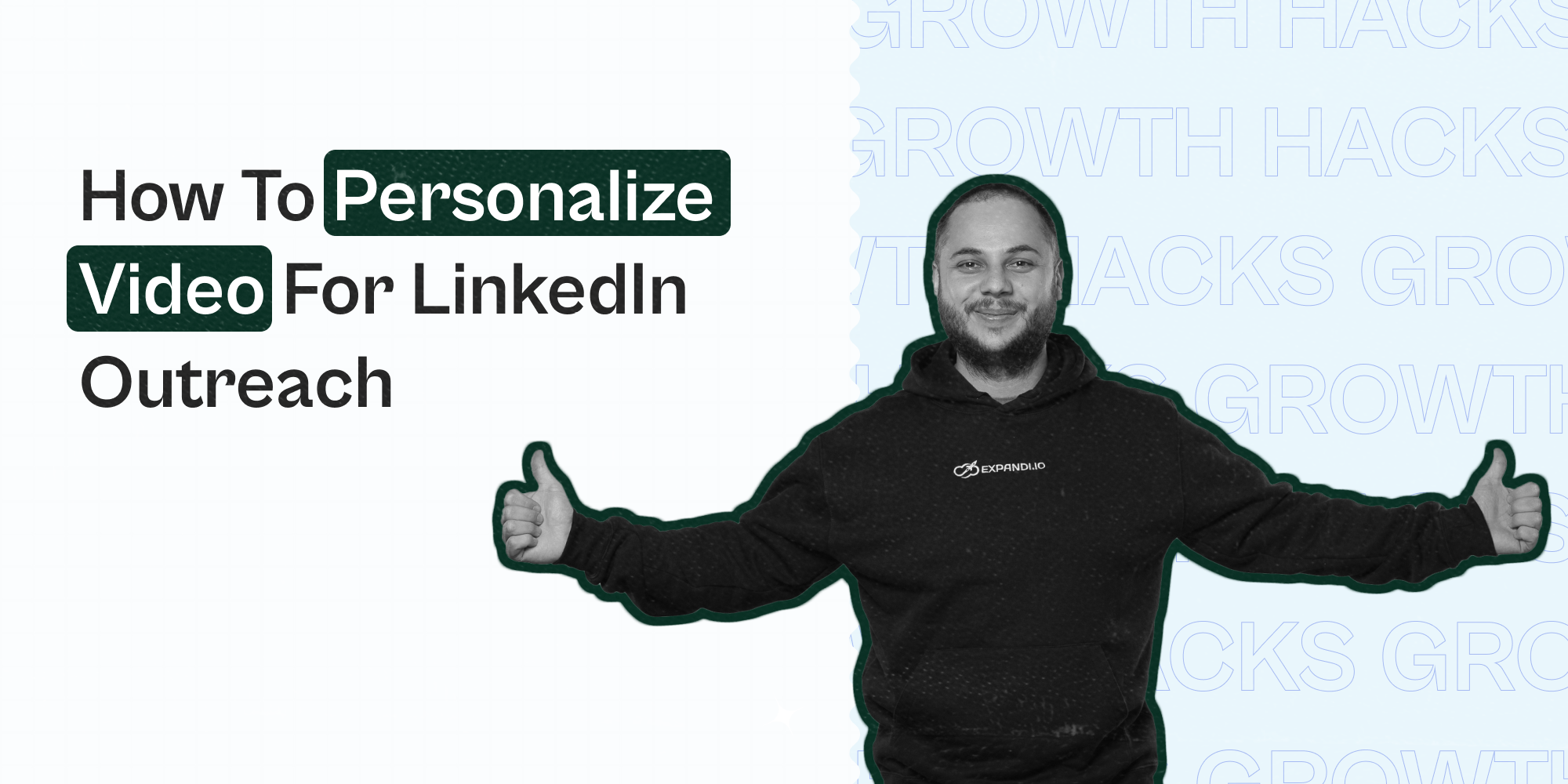How to personalize video for LinkedIn outreach - Expandi
