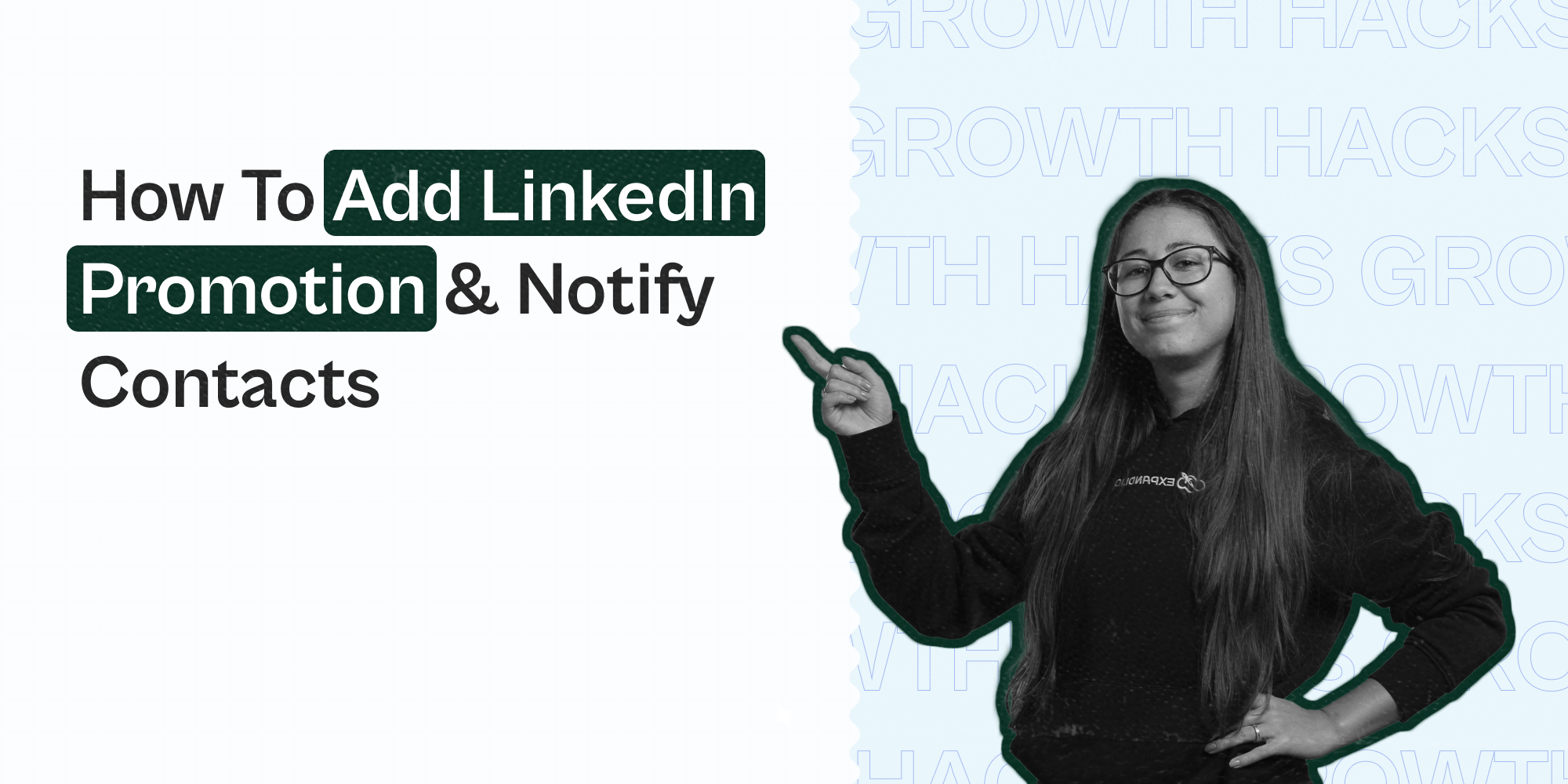 How To Add Promotion On LinkedIn & Notify Contacts: 5 Easy Steps - Expandi
