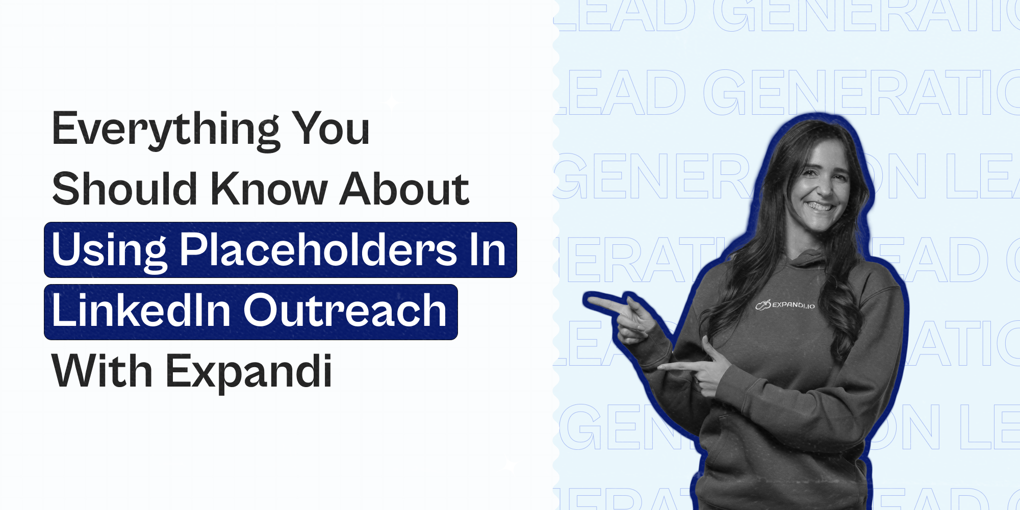 What are placeholders in LinkedIn outreach? Learn everything about ...