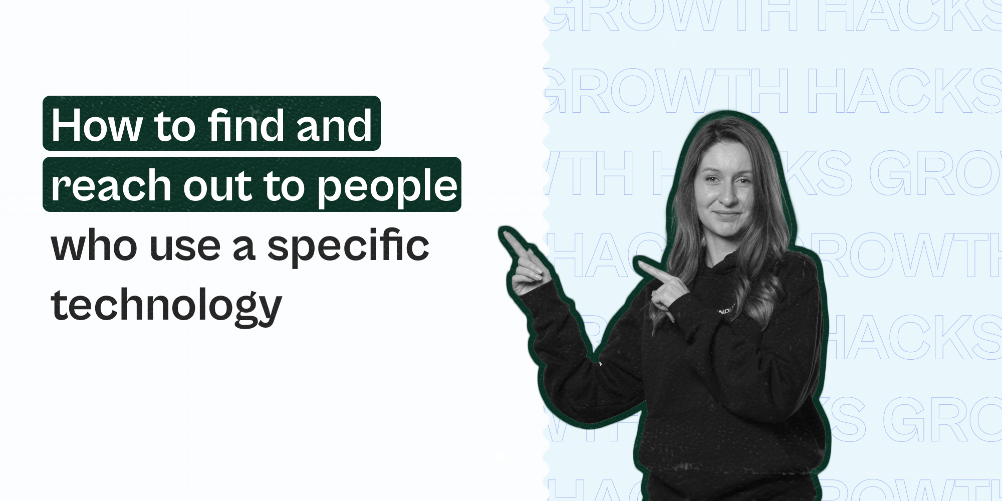 How to find and reach out to people who use a specific technology ...