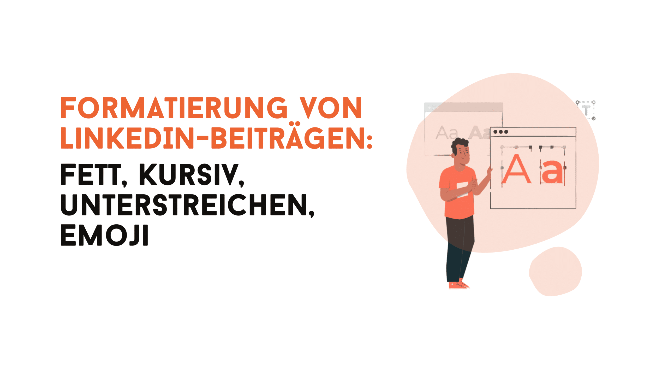 Formatierung von LinkedIn-Beiträgen: Fett, Kursiv, Unterstreichen ...