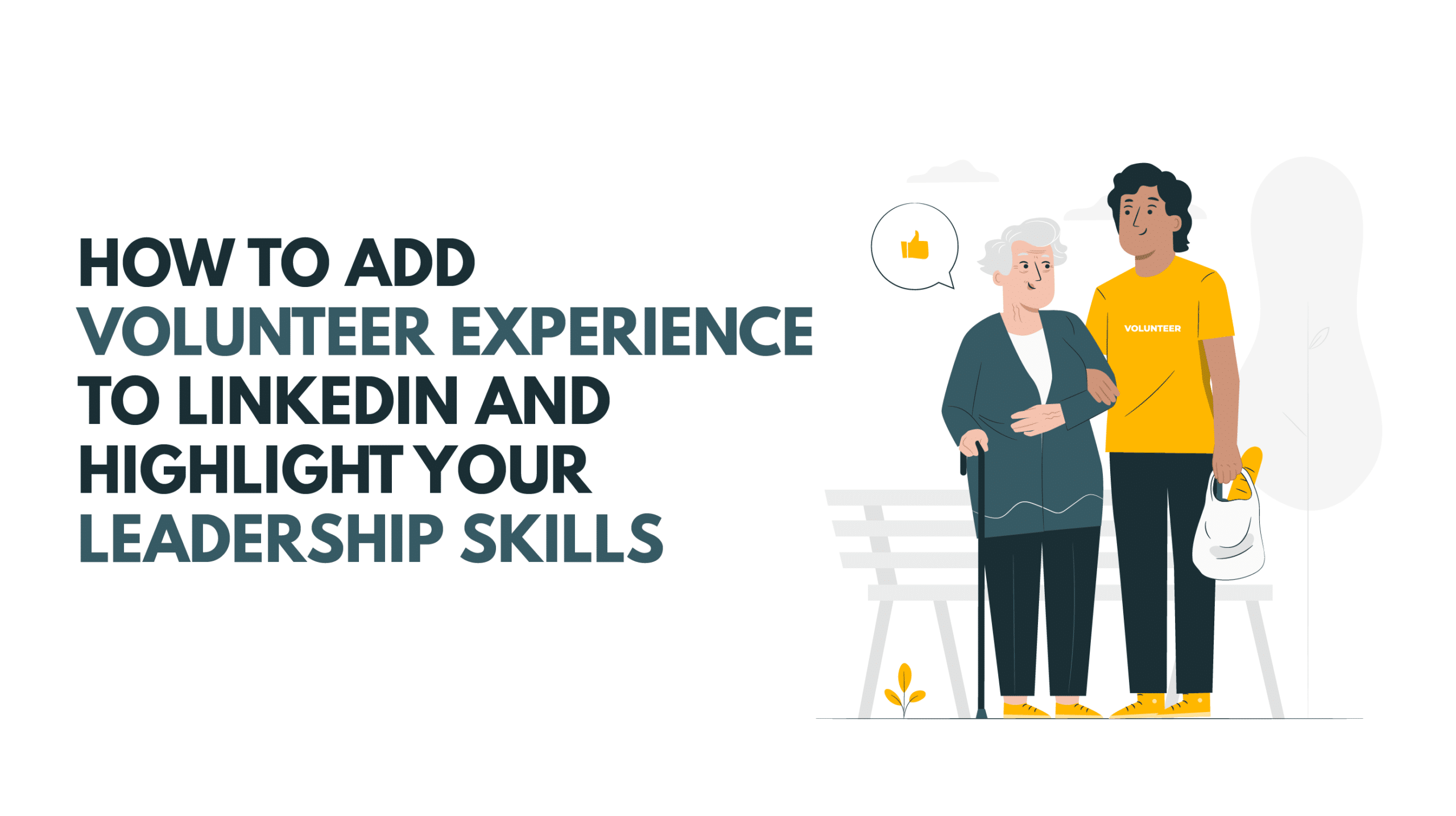 How to Highlight Your Volunteer Experience on LinkedIn - Expandi - #1 ...