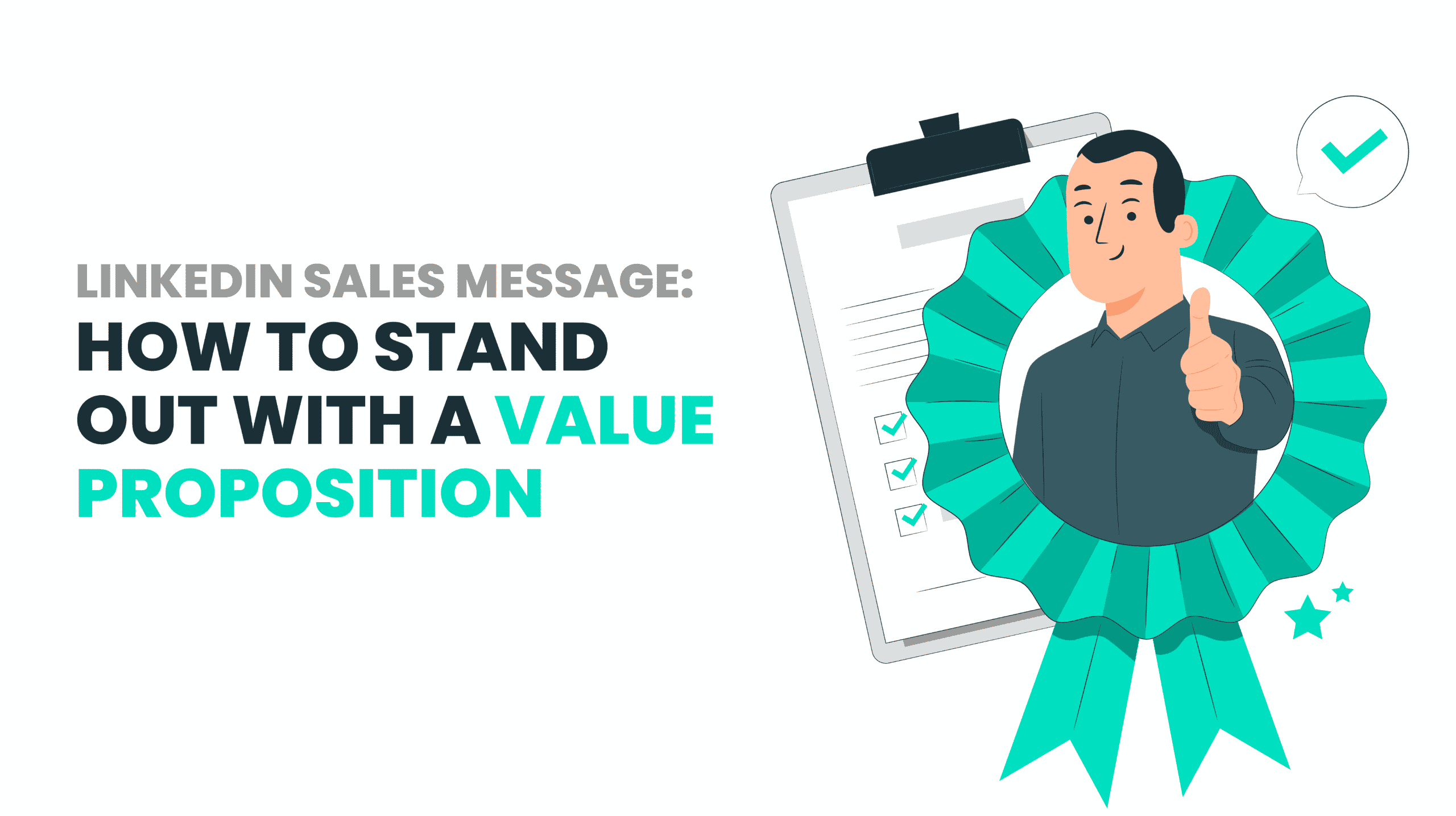 LinkedIn Sales Message: How to Stand Out With a Value Proposition - #1 ...