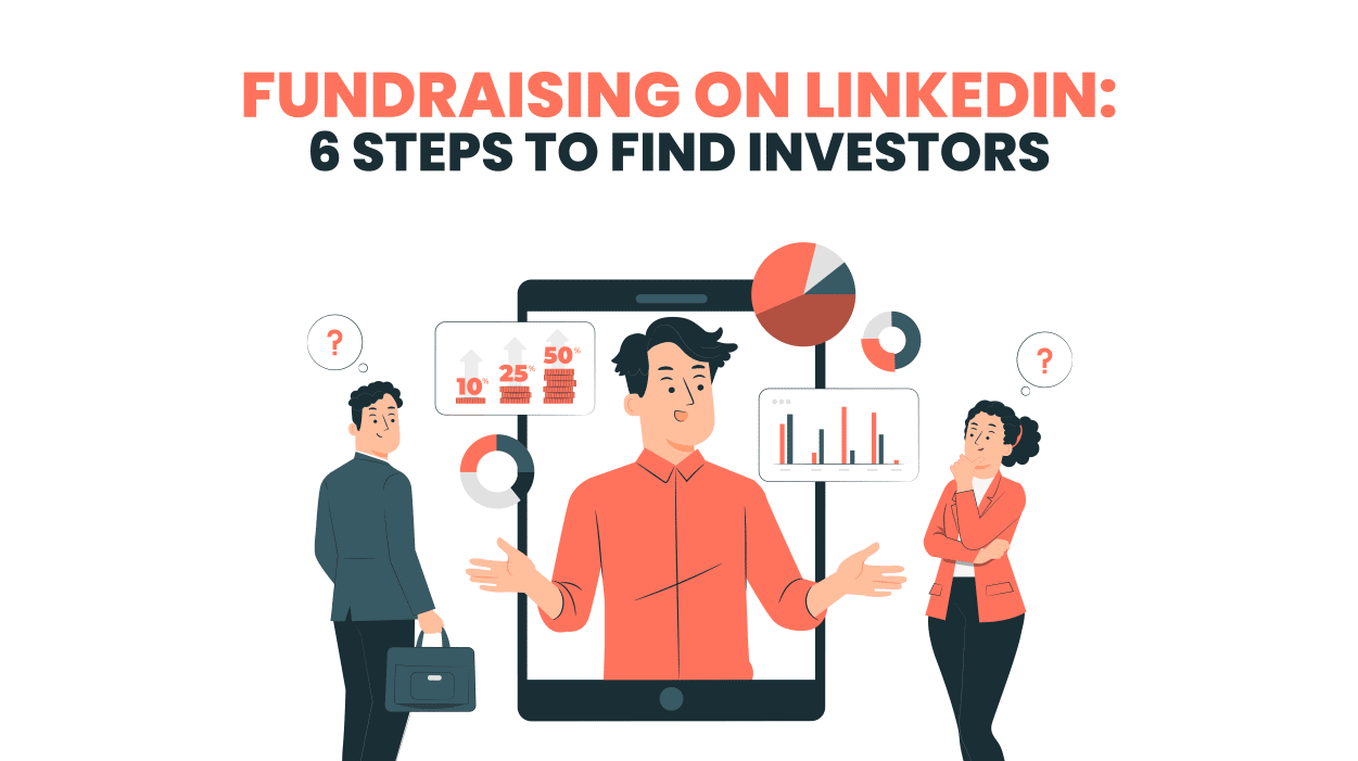 Fundraising On LinkedIn: 6 Steps And Tips To Find Investors for ...