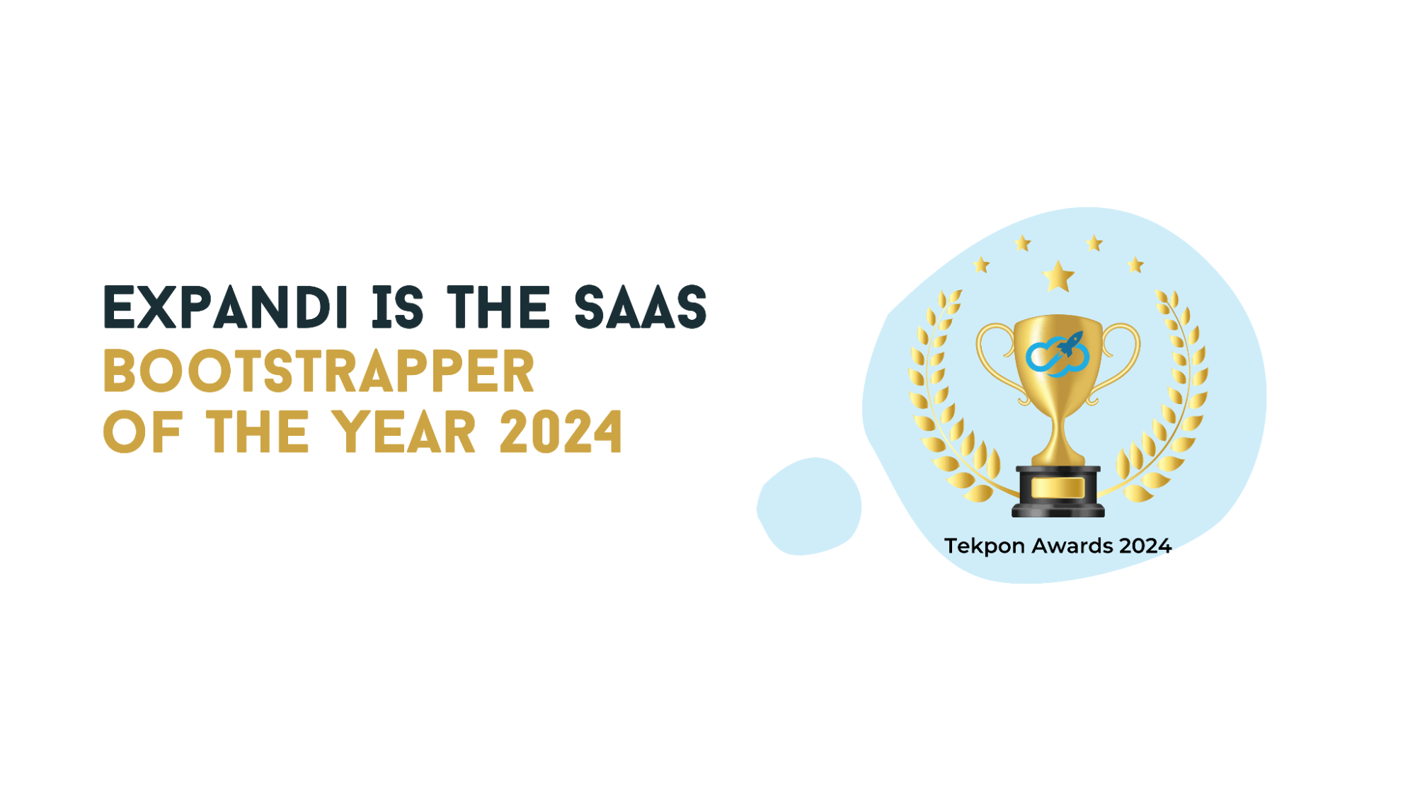 Expandi Is The SaaS Bootstrapper Of The Year 2024 (Tekpon Awards 2024 ...