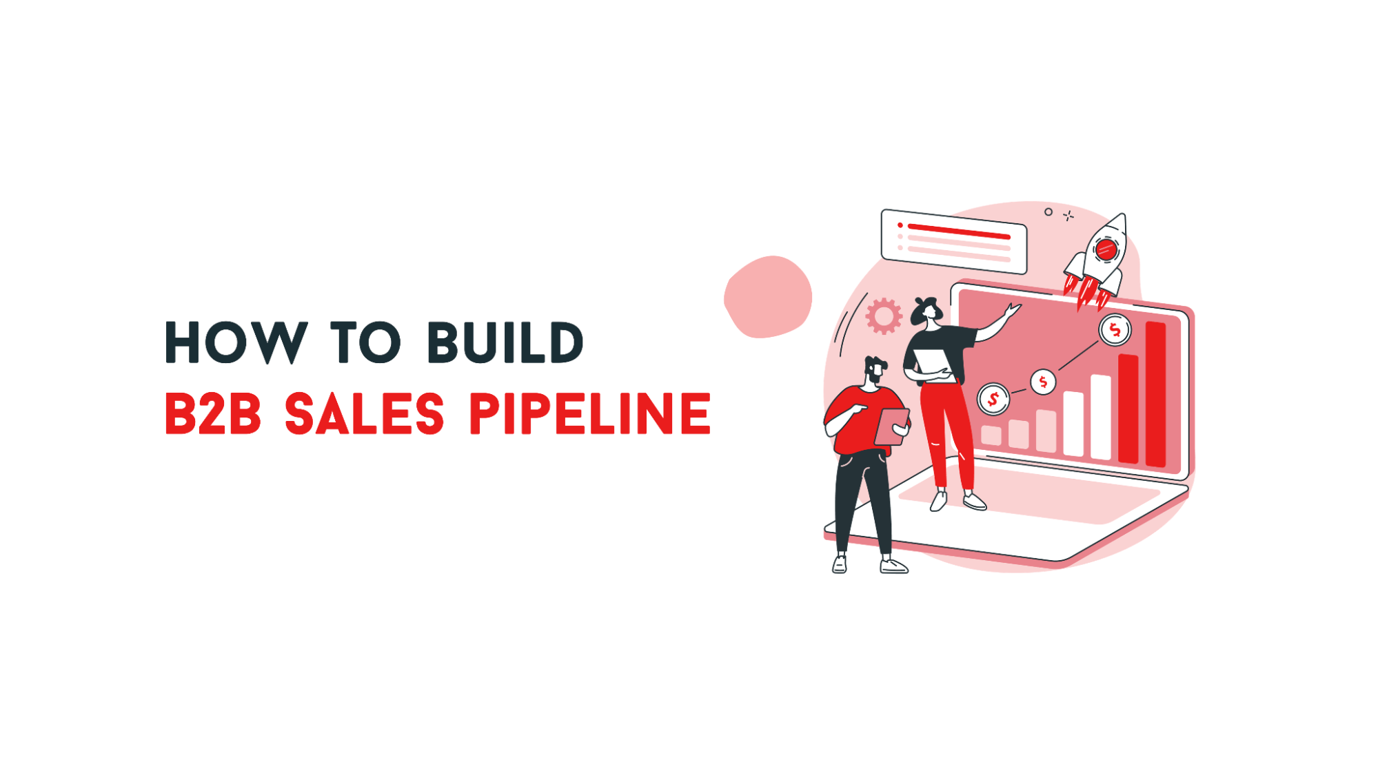 How To Create A B2B Sales Pipeline: Everything You Need To Know - #1 Linkedin Automation Tool