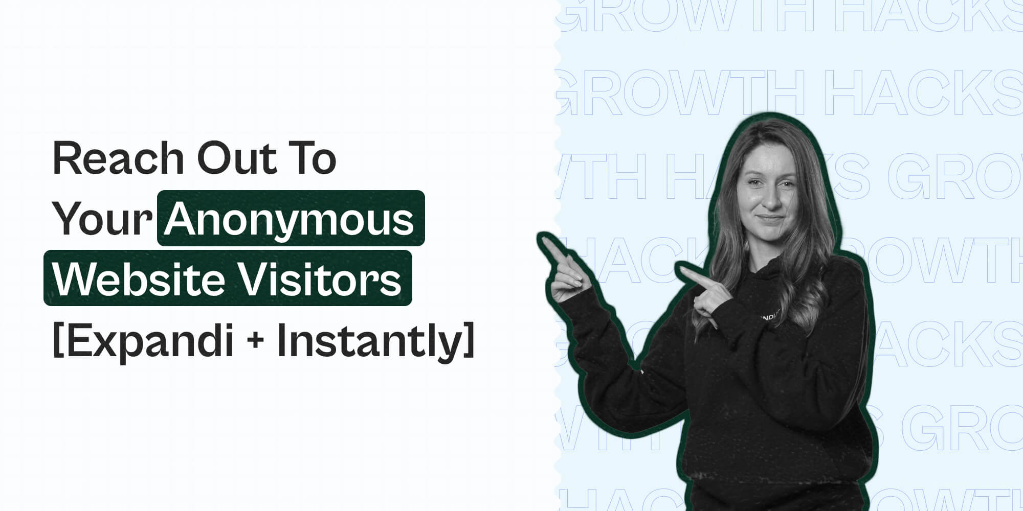 Reach Out To Your Anonymous Website Visitors With Expandi + Instantly ...