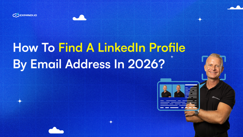 How to find a LinkedIn profile by email address in 2026?